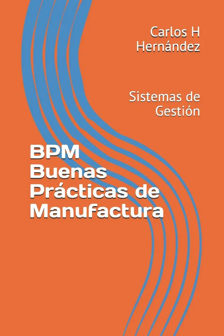 Las Buenas Prácticas de Manufactura (BPM) en la Industria. | Academia de Biotecnología